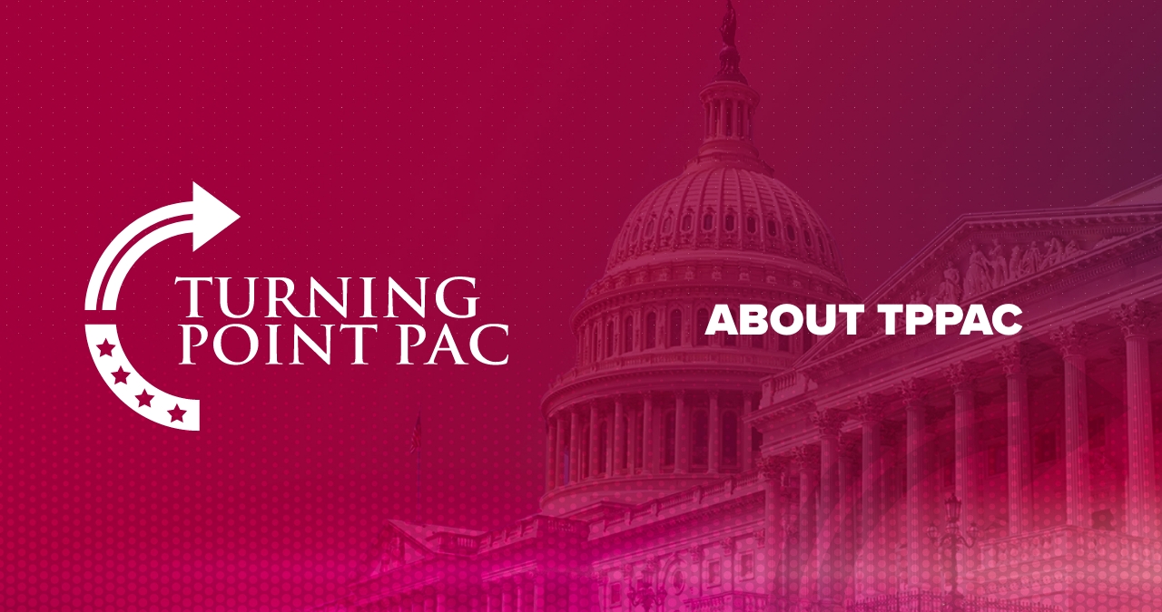 ABOUT TPPAC - Turning Point PAC